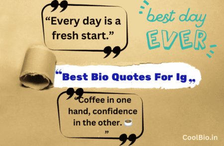 Get 750+ Inspirational Bio Quotes for Attitude and Aesthetic Bio