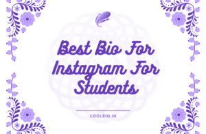 150+ Best Instagram Bio For Students 2024, Study Bio For Insta