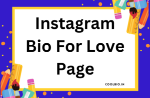 1000 +Expressive Love Bio for Instagram: Quotes & Captions