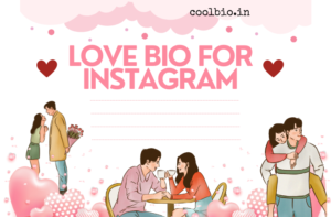1000 +Expressive Love Bio for Instagram: Quotes & Captions