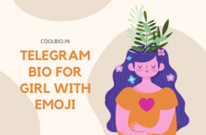 100+ New Stylish & Aesthetic Telegram Bios for Girls