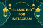 500+ Islamic Bio For Instagram: Islamic Quotes & Wisdom