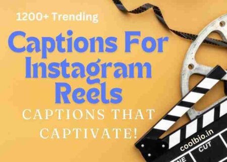 1200+ Trending Captions For Instagram Reels, Short & Funny