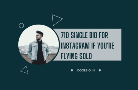 710 Single Bio for Instagram Single Words Quotes for Boys and Girls